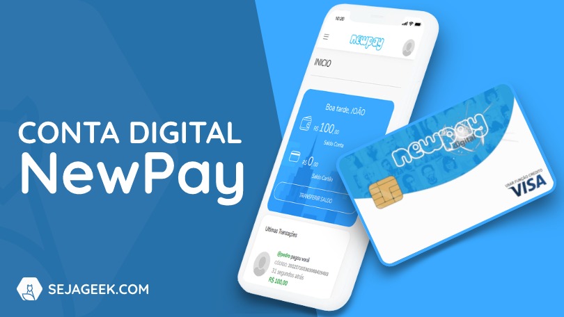 Nova Conta Digital NewPay com Cartão Visa | Seja Geek