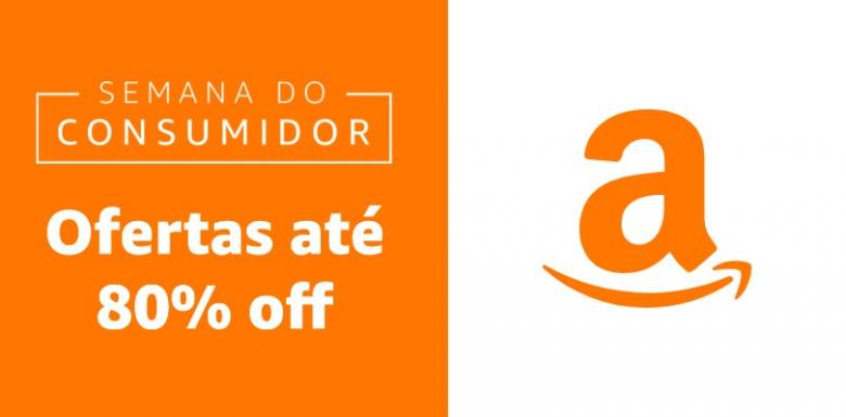 Semana do Consumidor: Até 80% de desconto na Amazon | Seja Geek