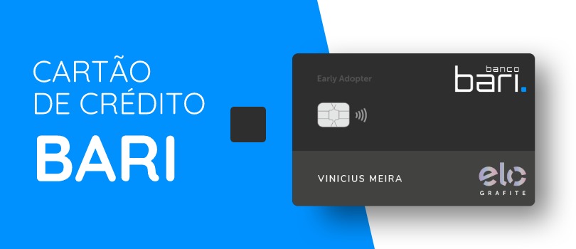 Conheça o Cartão de Crédito Bari e a Conta Digital Bari | Seja Geek